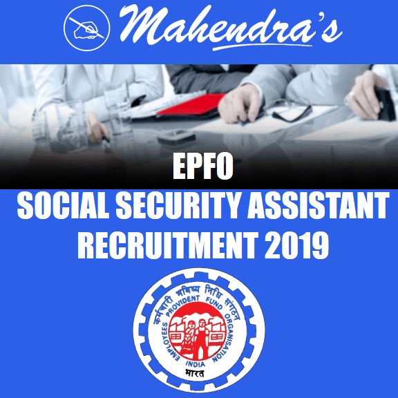 EPFO Social Security Assistant Recruitment 2019