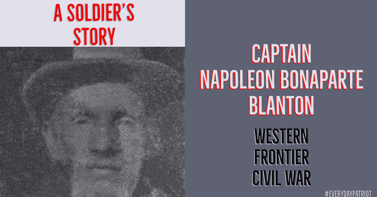 A Soldier's Story: Captain Napoleon Bonaparte Blanton