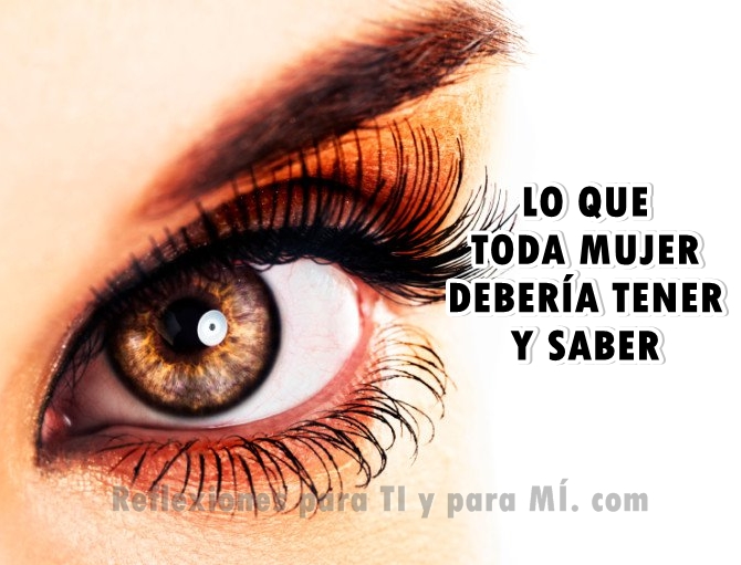 Reflexiones Para Ti Y Para MÍ Lo Que Toda Mujer DeberÍa Tener Y Saber