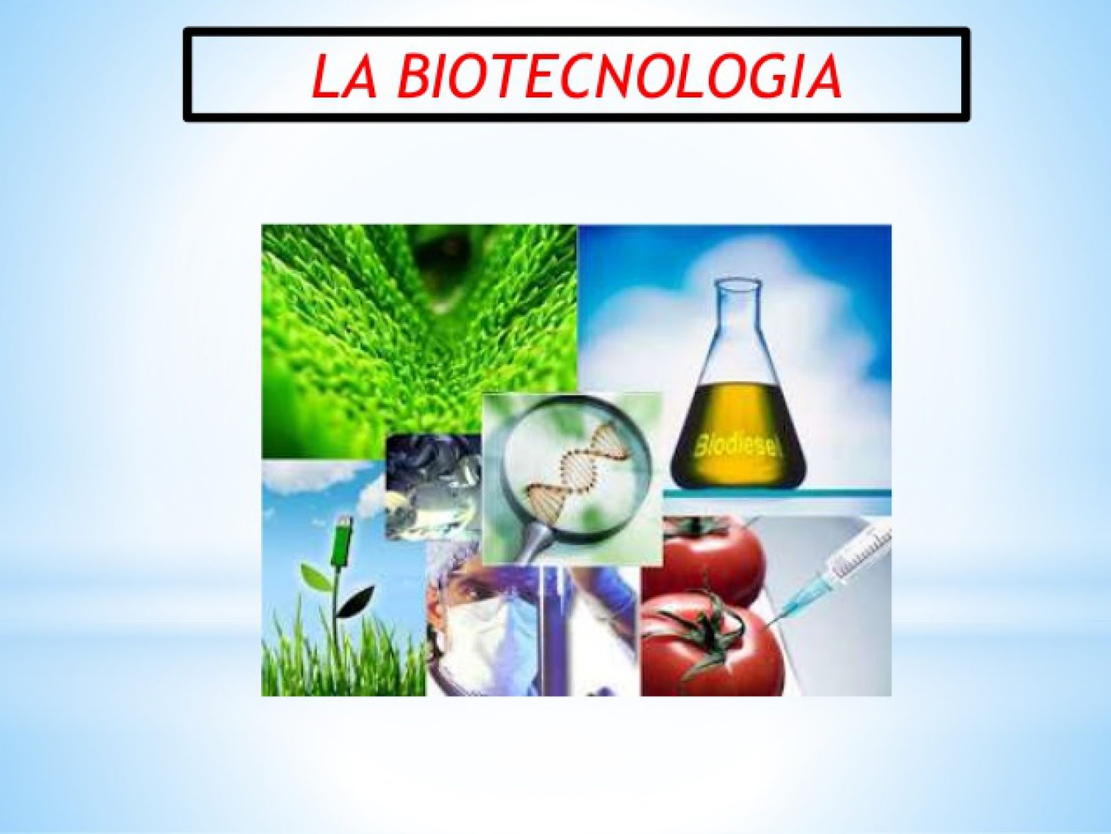 la biotecnologia