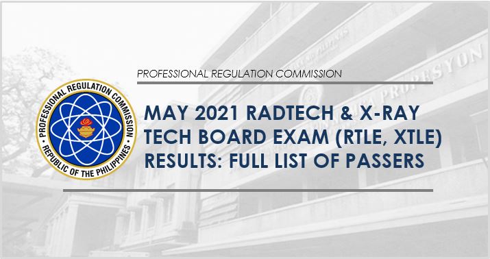 RTLE and XTLE RESULTS: May 2021 Radtech, X-Ray Tech board exam list of ...