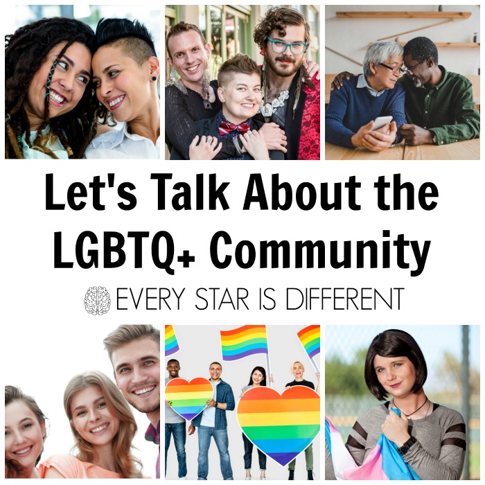 Let's Talk About the LGBTQ+ Community - Every Star Is Different
