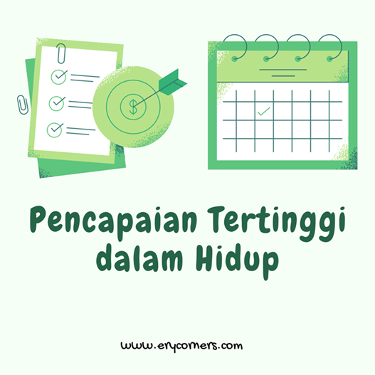 Pencapaian Tertinggi dalam Hidup - Ery Udya's Blog
