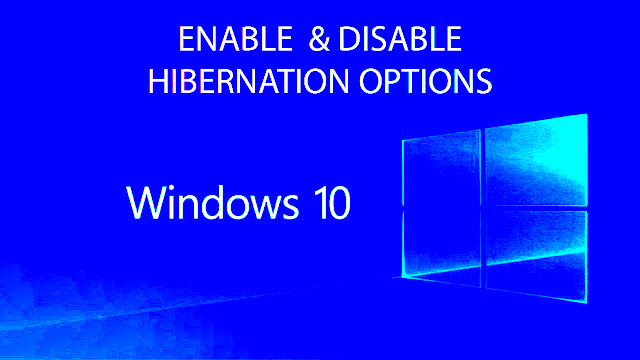 Enable and Disable Hibernation Options in Windows 10 - Graphic Designer ...