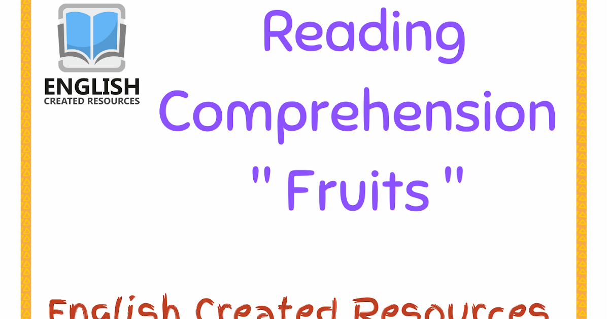 Reading Comprehension Fruits Part 2