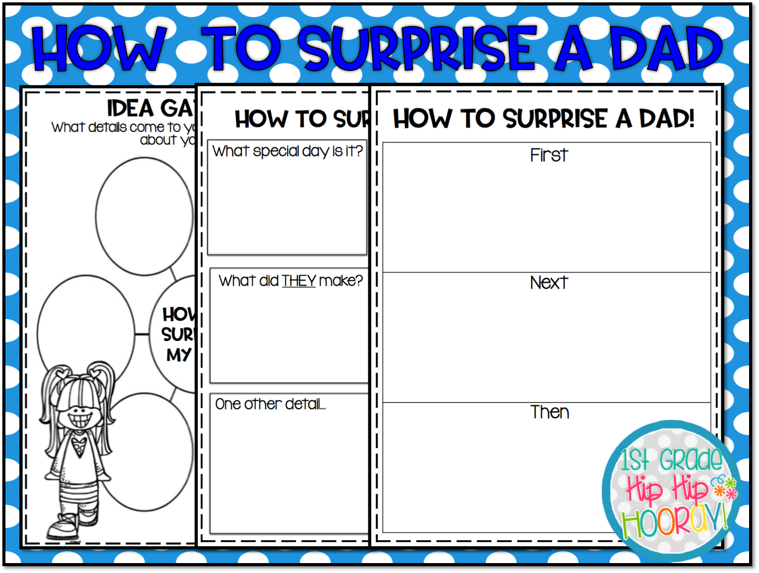1st Grade Hip Hip Hooray!: How to Surprise a Dad!