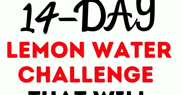 Here’s A 14-Day Lemon Water Challenge That Will Help You Lose Weight ...