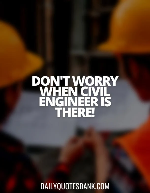 65 Inspirational Quotes About Civil Engineering