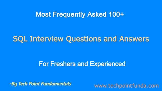 Most Frequently Asked SQL Interview Questions Tech Point Fundamentals most-frequently-asked-sql-interview-questions-tech-point-fundamentals