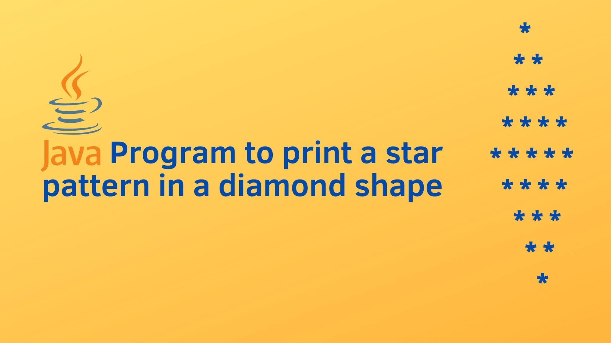 Java program to print a star pattern in a diamond shape