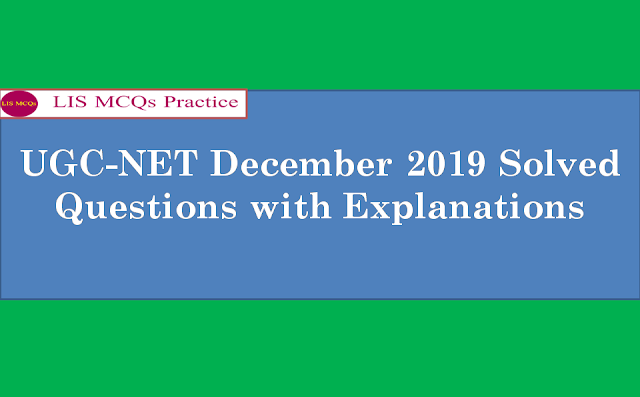 UGC NET December 2019 Solved Questions With Explanations 81 90 ugc-net-december-2019-solved-questions-with-explanations-81-90
