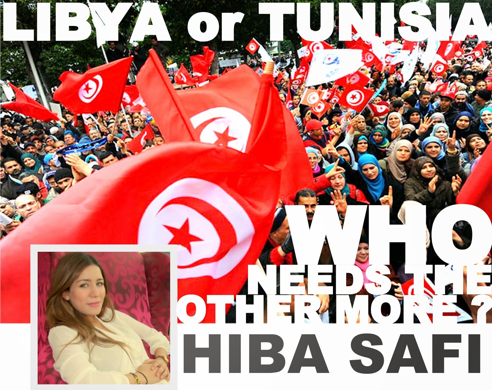Libya or Tunisia: Who Needs the Other More? by Hiba Safi