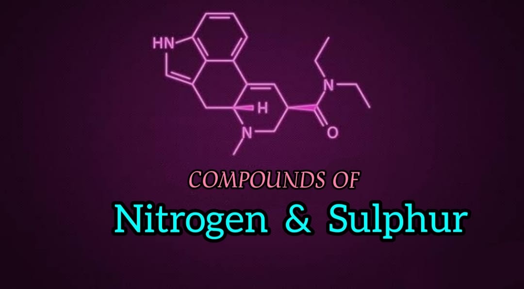 MDCAT NOTES: COMPOUNDS OF NITROGEN AND SULPHUR