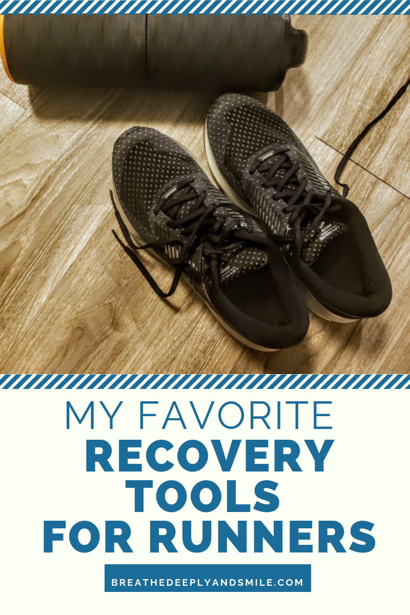 Breathe Deeply and Smile: My Favorite Recovery Tools for Runners