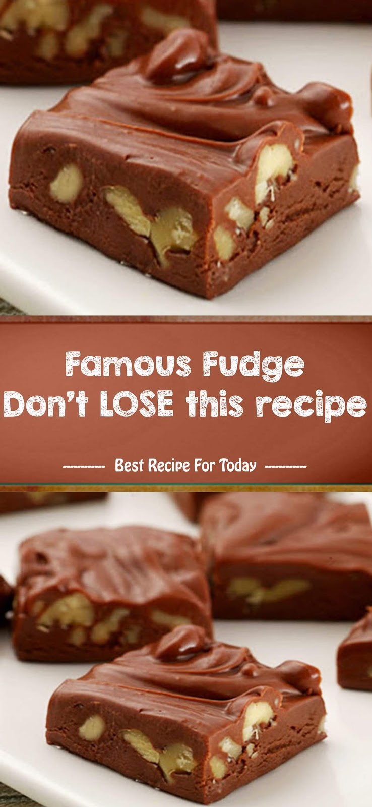 Famous Fudge Don’t LOSE this recipe - Desserts Recipes 1