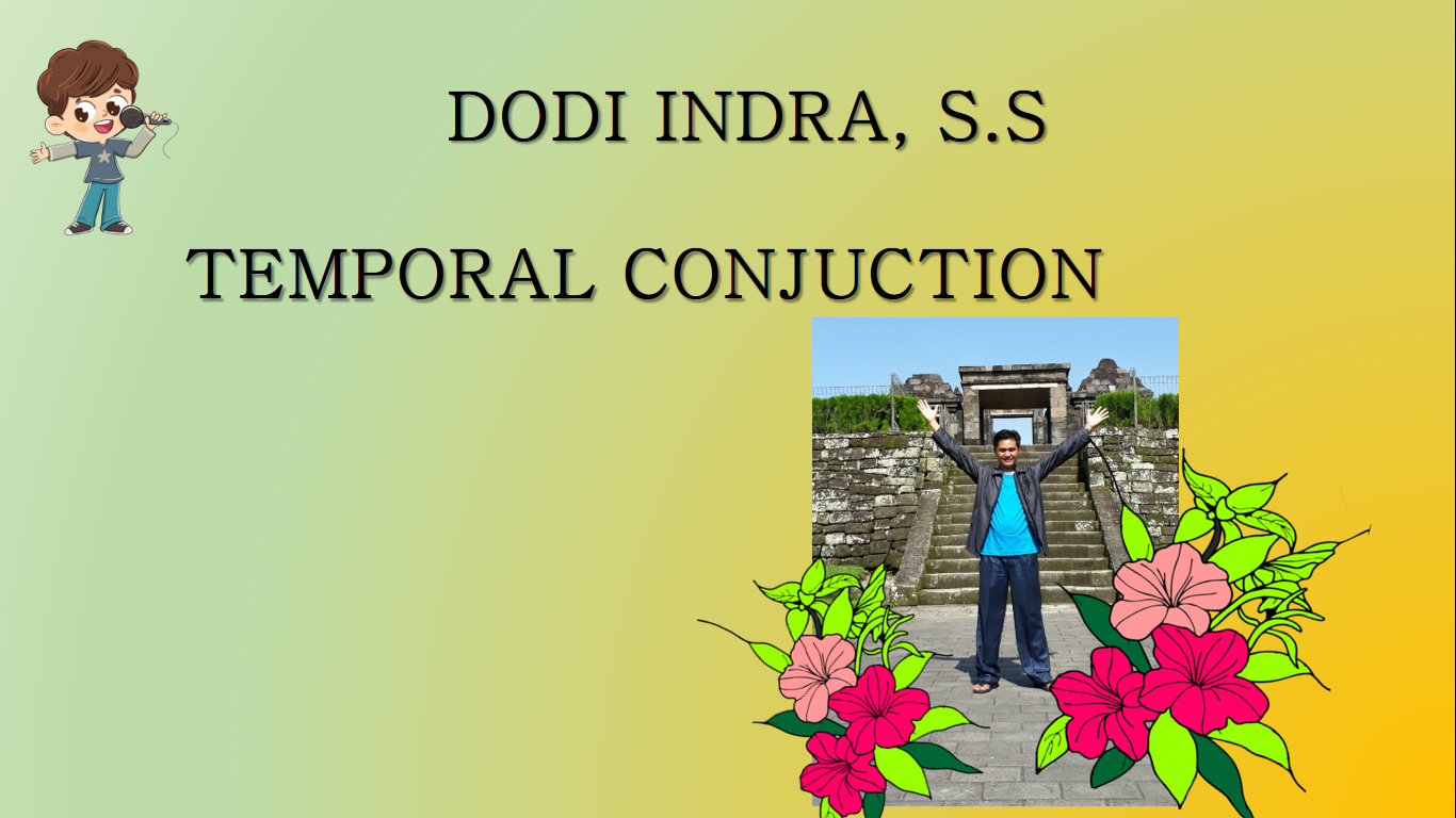 TEMPORAL CONJUNCTION | The Diary Of Mr Dodi Indra