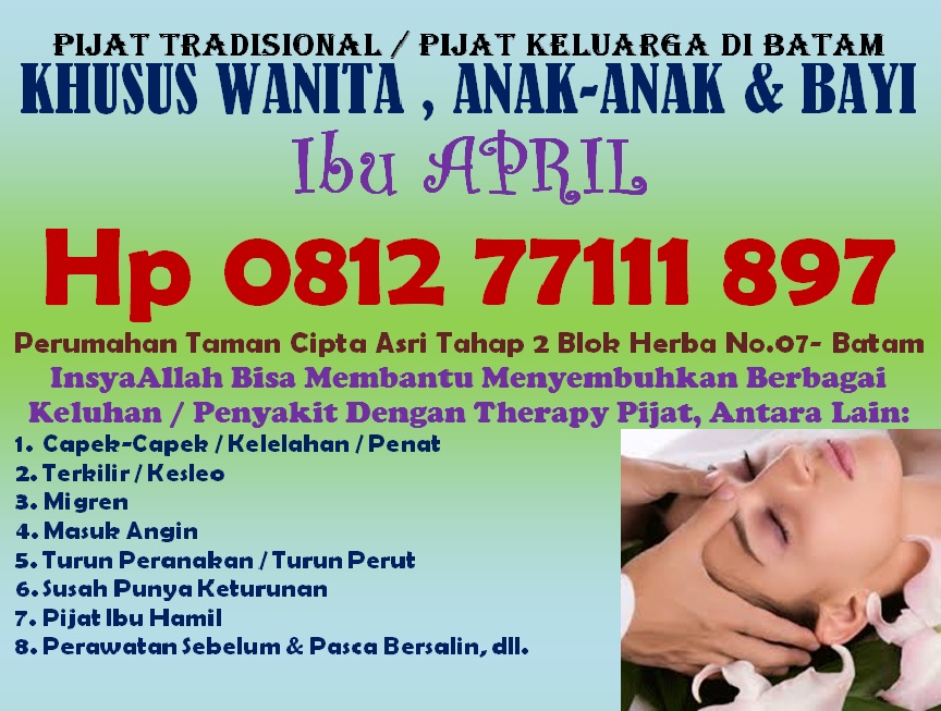 Tukang Pijat Urut Tradisional di Batam Khusus Anak ~ Bayi ~ Perempuan ~ Wanita ~ Cewek: Oktober 2012
