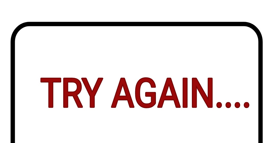 Summary of the Poem “Try Again” written by W.E. Hickson