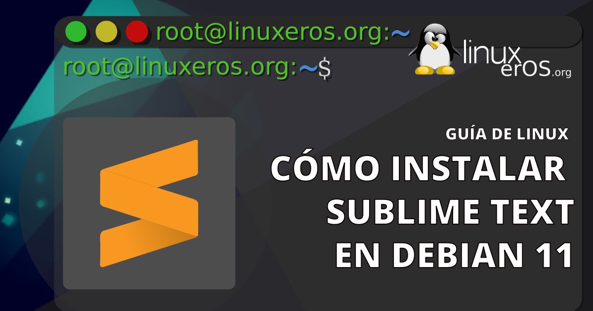 C mo Instalar Sublime Text En Debian 11 Bullseye Linuxeros C mo Instalar Sublime Text En Debian 11 Bullseye Linuxeros