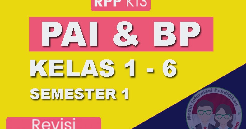RPP PAI SD Kelas 1-6 Kurikulum 2013 Revisi 2018 Semester 1 - GURU MAJU