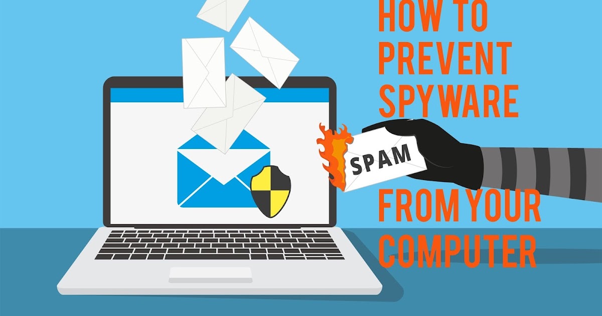 How to prevent spyware from your computer