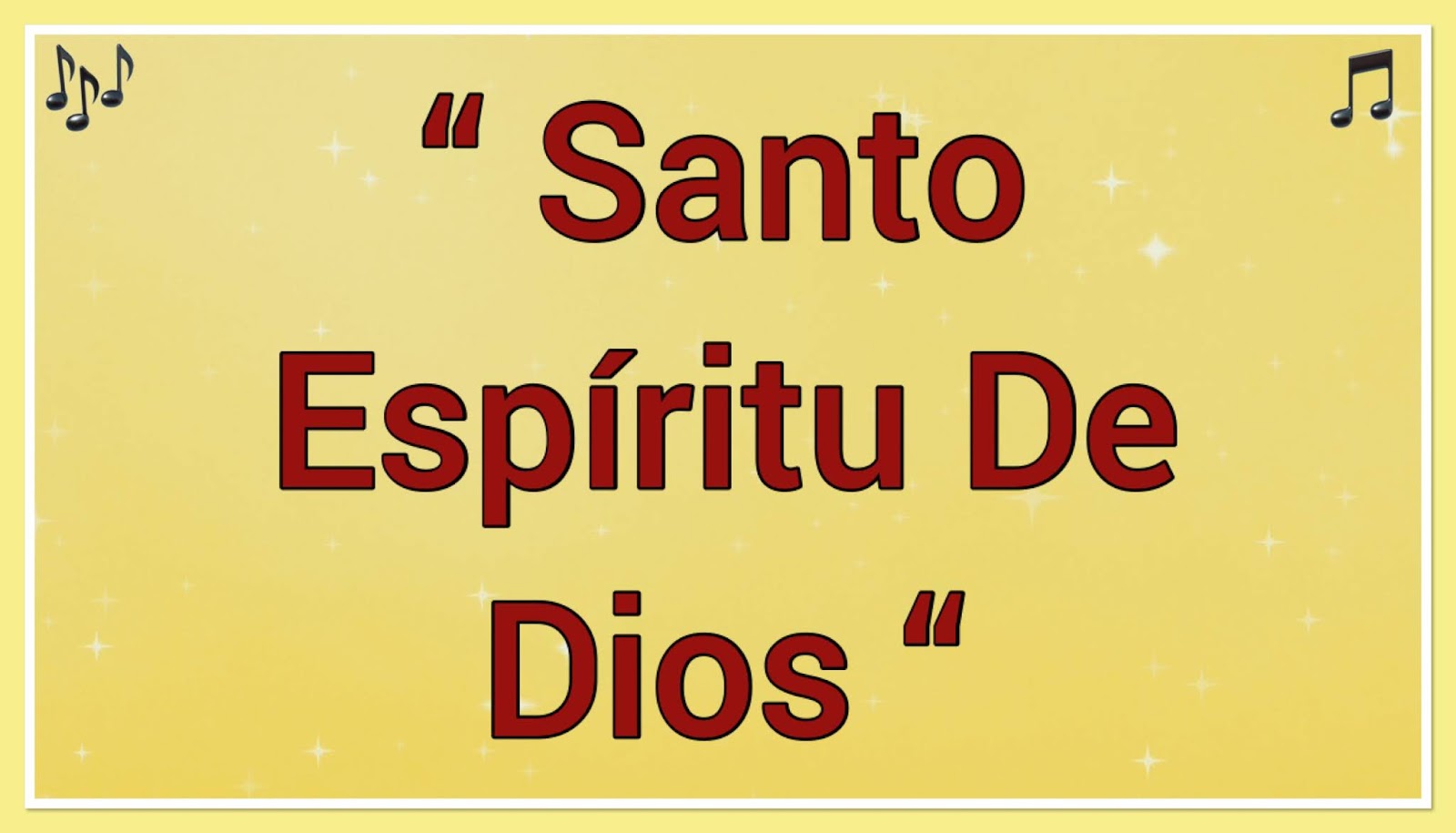 Cantos y Oraciones: Santo Espíritu de Dios 🎵