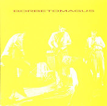Bleak Bliss: Borbetomagus - Seven Reasons For Tears