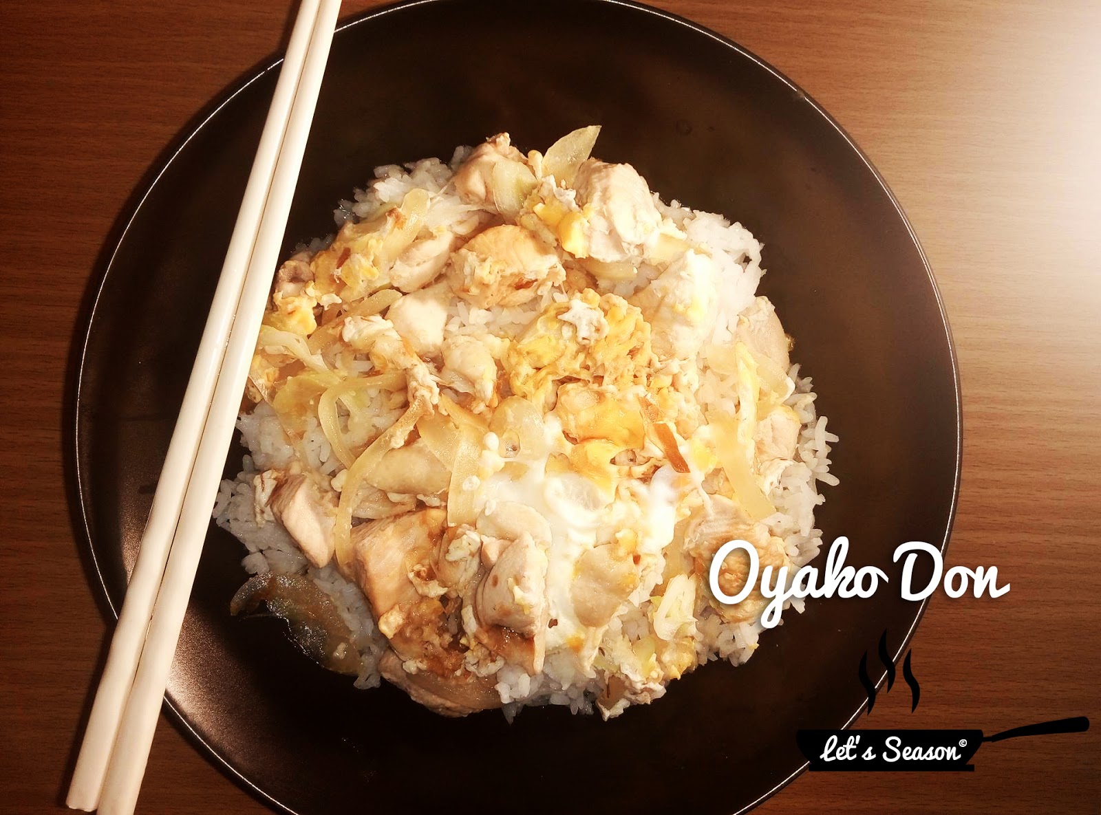 Oyakodon - โอยาโกะด้ง (ข้าวหน้าไก่) - Let's Season
