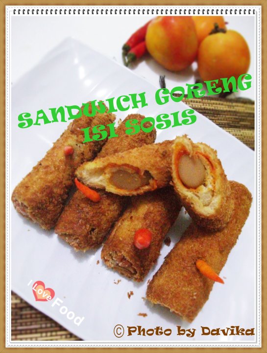 Buah Dapur Vika: Sandwich Goreng Isi Sosis