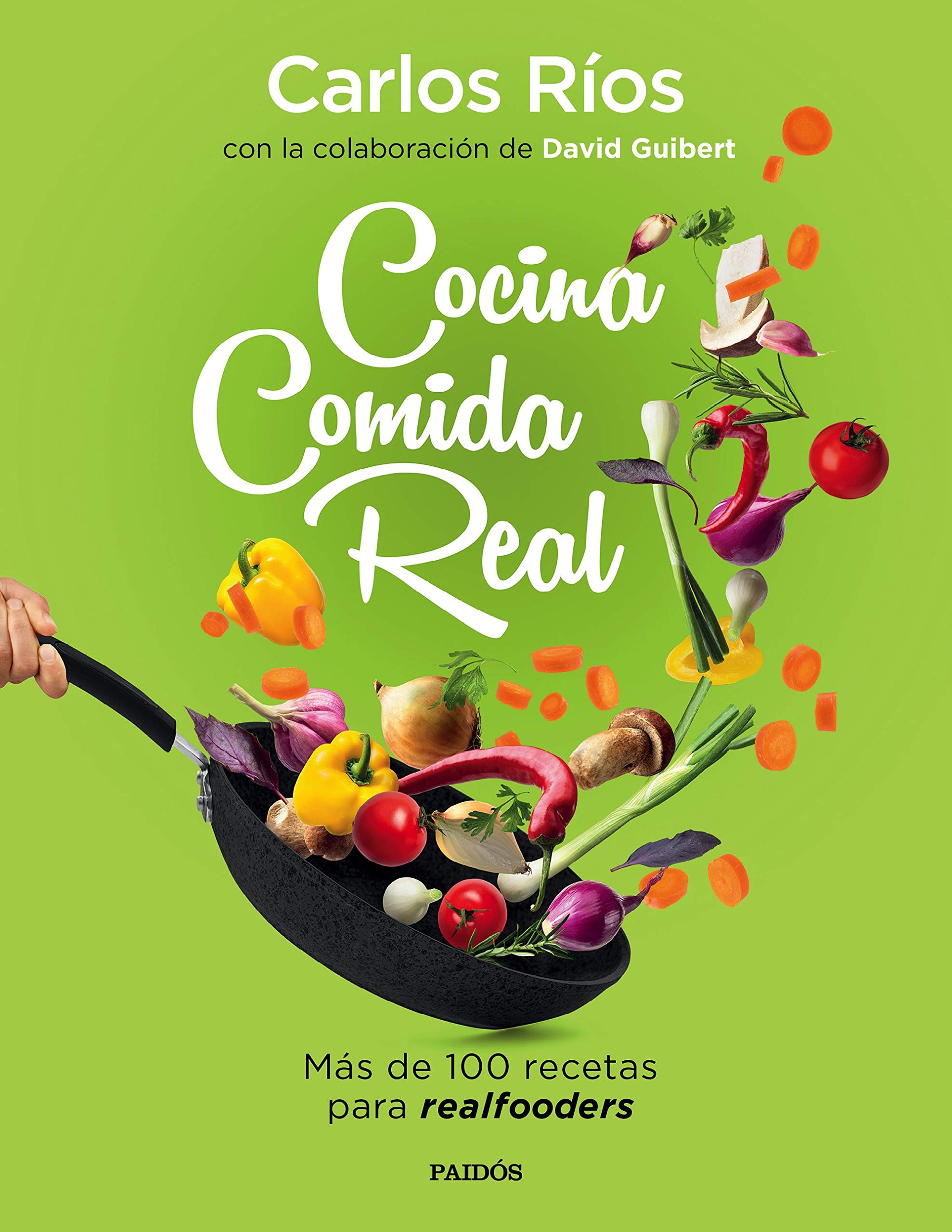 Vicente Amador Araiza González: Come comida real: Una guía para ...