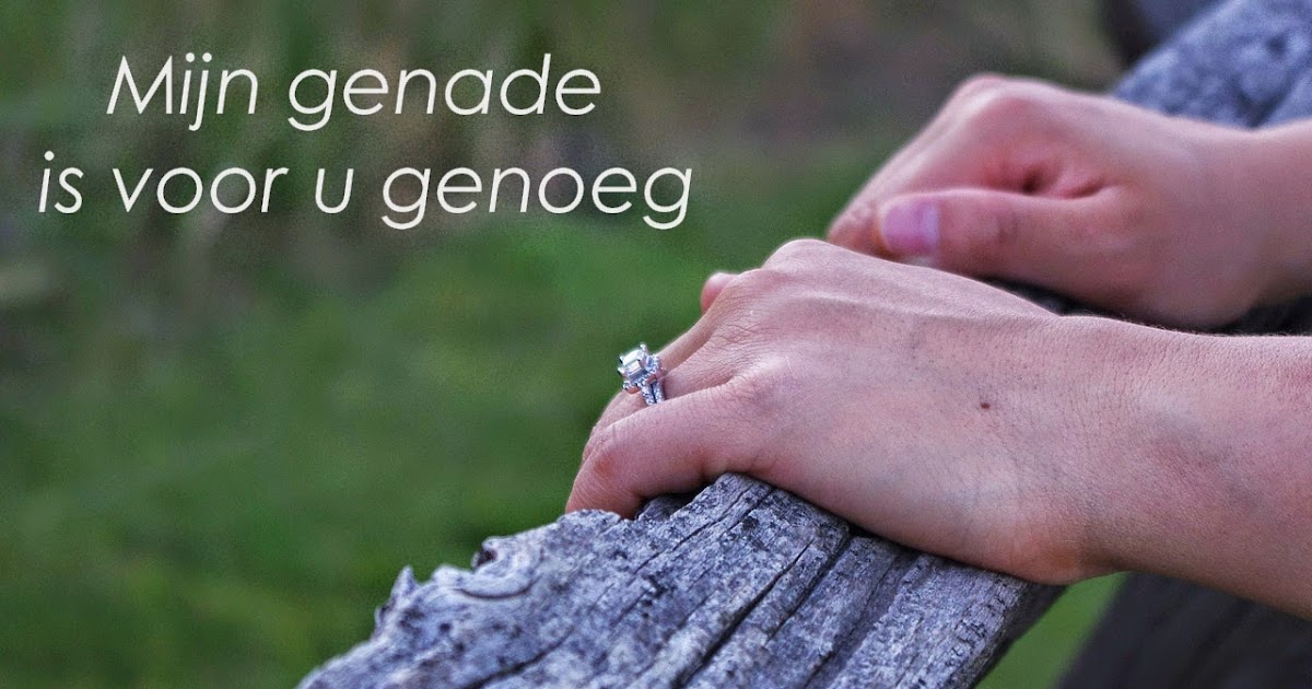 Leef je geloof: Mijn genade is u genoeg