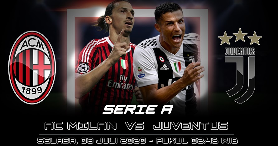 PREDIKSI BOLA MILAN VS JUVENTUS 8 JULI 2020