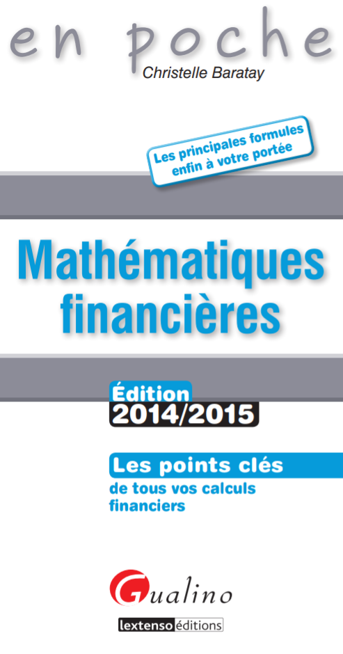 Mathématiques Financières : Les points clés de tous vos calculs ...