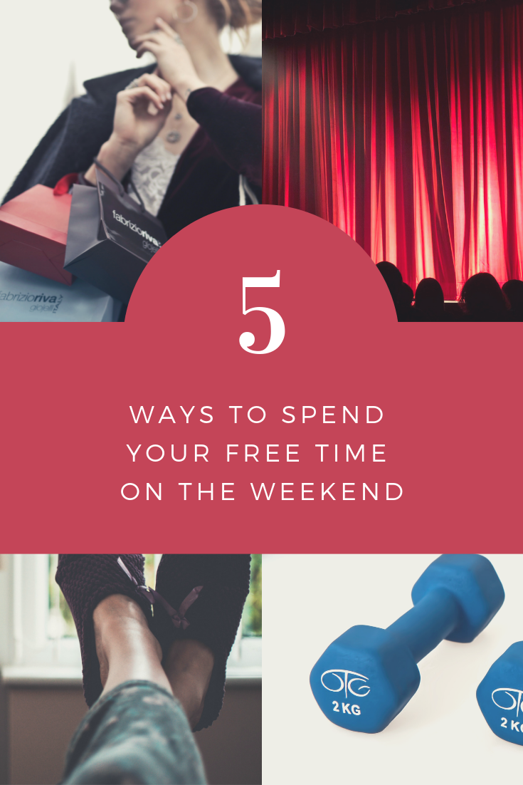 Ways To Spend Your Free Time On The Weekend - Our Whiskey Lullaby