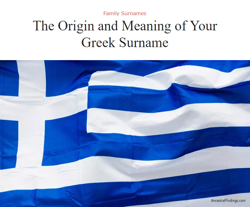 The Origin and Meaning of Your Greek Surname