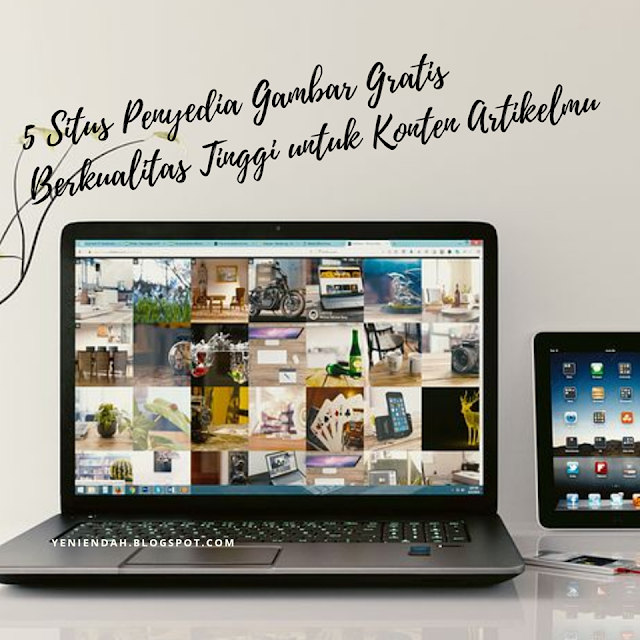 5 SITUS PENYEDIA GAMBAR GRATIS BERKUALITAS TINGGI UNTUK KONTEN ...