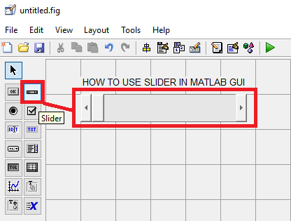 Cara Menggunakan Slider di GUI MATLAB dan Contoh Program - KETUTRARE