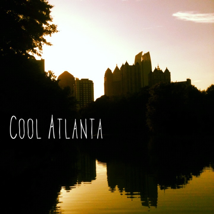COOL ATLANTA: WELCOME TO ATLANTA