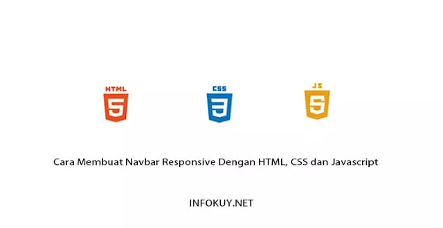 Cara Membuat Navbar Responsive Dengan Html Css Dan Javascript Infokuy