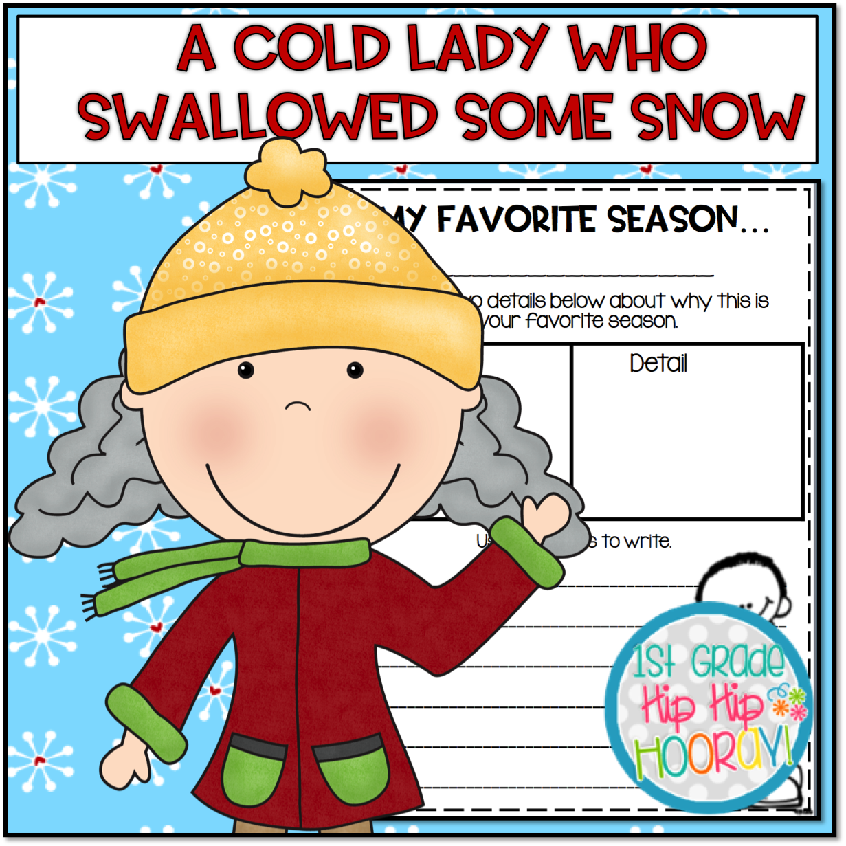 1st Grade Hip Hip Hooray!: A Cold Lady Who Swallowed Some Snow