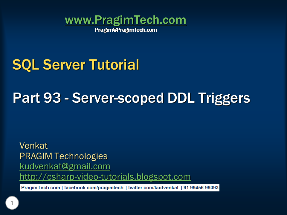Sql server, .net and c# video tutorial: Server-scoped ddl triggers