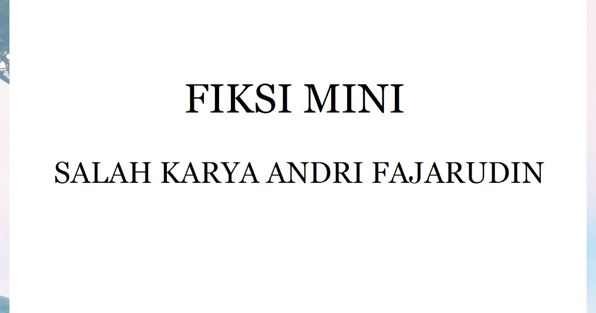 (Fiksi Mini) Salah Karya Kang Afin - KPKers Lampung