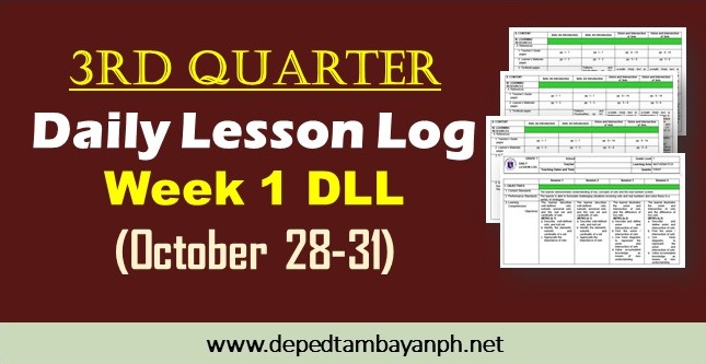 Week 1 - 3rd Quarter Daily Lesson Log - DLL (October 28-31) - Deped Tambayan