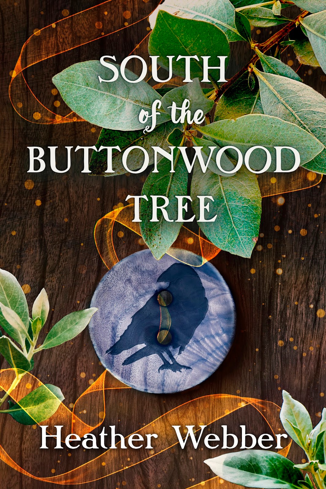 Heather Webber: South of the Buttonwood Tree