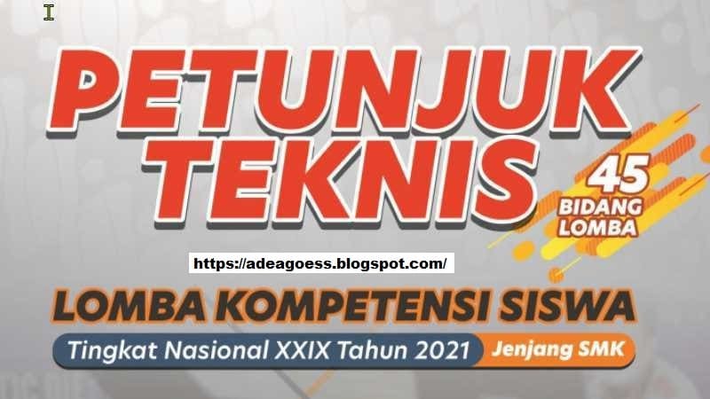 Juknis Lomba Kompetensi Siswa (LKS) SMK Tingkat Nasional Tahun 2021 - SOBANG 2