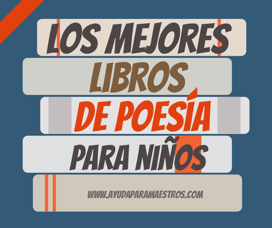AYUDA PARA MAESTROS: Los mejores libros de poesía para niños
