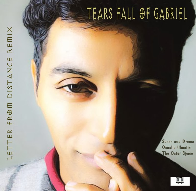 EL QUE? PRODUKT: TEARS FALL OF GABRIEL - LETTER FROM DISTANCE REMIXES 2014