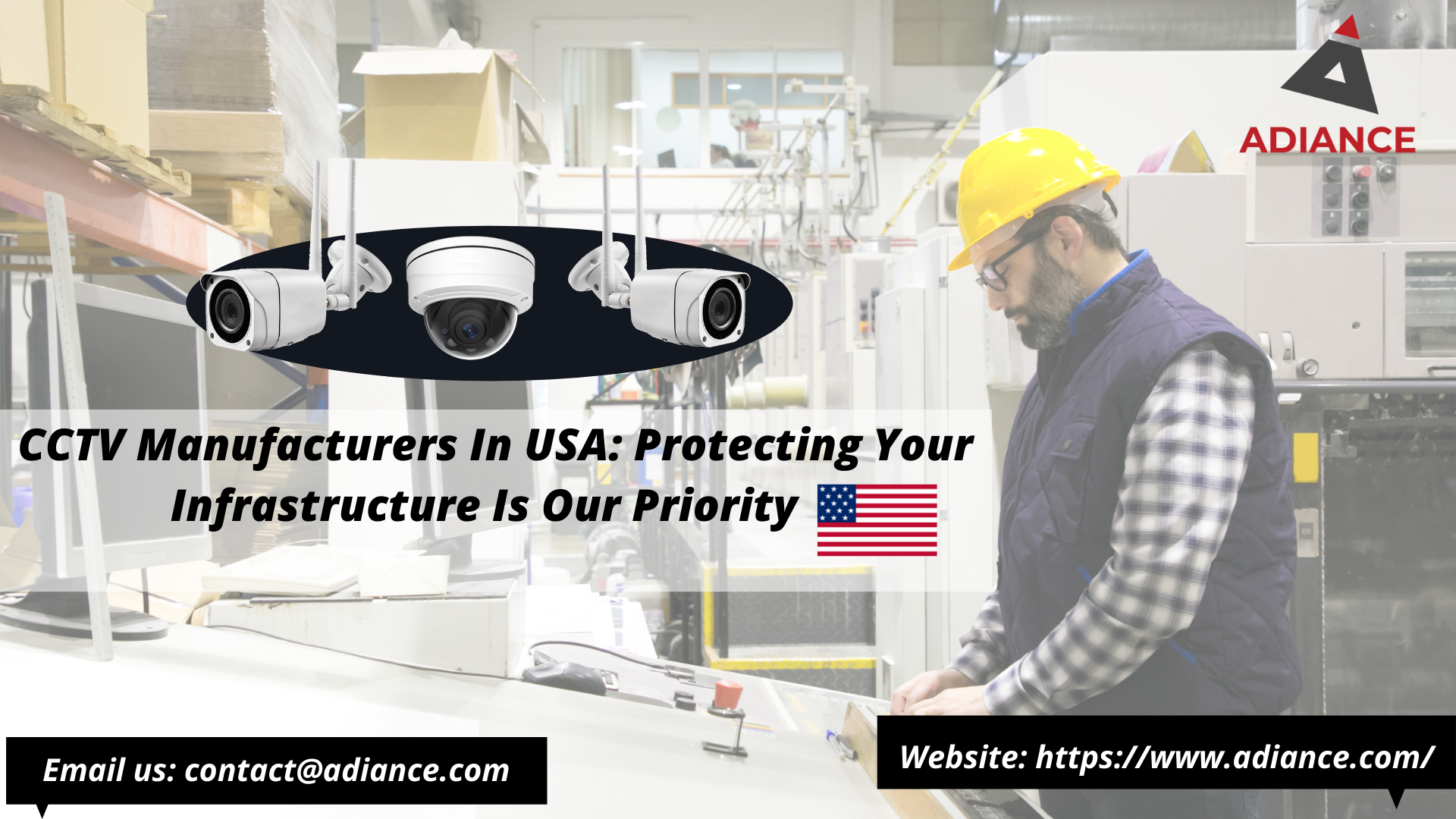 CCTV Manufacturers In USA: Protecting Your Infrastructure Is Our Priority
