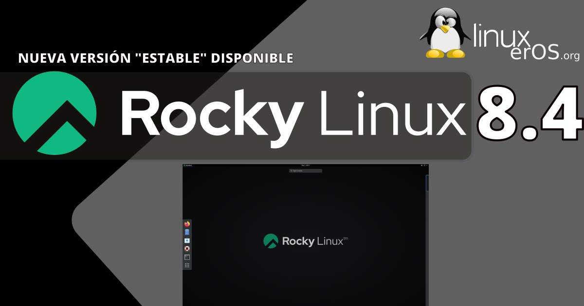 Rocky Linux 8.4 “Green Obsidian”, primera versión estable ~ Linuxeros