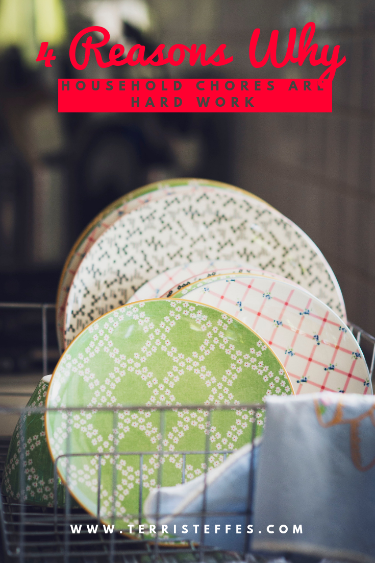 4 Reasons Why Your Household Chores are Hard Work | Our Good Life